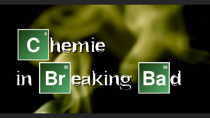 BREAKING BAD CHEMIE by Keanu Born on Prezi