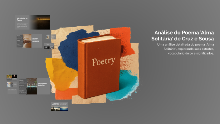 Análise do Poema 'Alma Solitária' de Cruz e Sousa by KACIA Maria da ...
