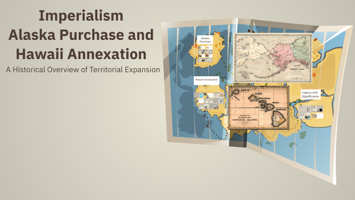 Alaska Purchase and Hawaii Annexation by Ryan Wilson on Prezi