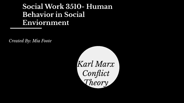 Karl Marx Conflict Theory by Mia Foote on Prezi
