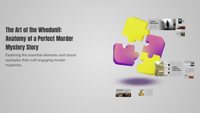 The Art of the Whodunit: Anatomy of a Perfect Murder Mystery Story by ...