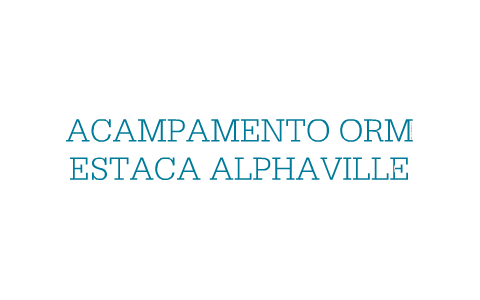 Acampamento ORM - Estaca Alphaville by ORM Estaca