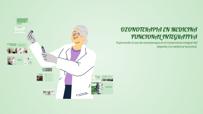 OZONOTERAPIA EN MEDICINA FUNCIONAL INTEGRATIVA by Vanessa Ríos on Prezi