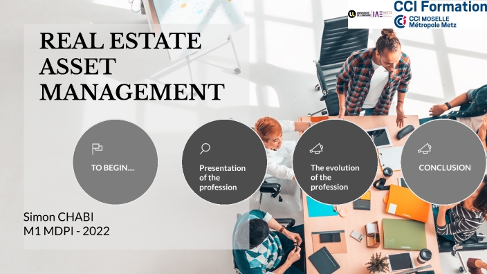 REAL ESTATE ASSET MANAGEMENT by Simon Chabi on Prezi