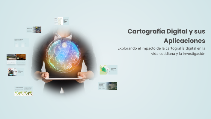 Cartografía Digital y sus Aplicaciones by Cheismy Samboy on Prezi