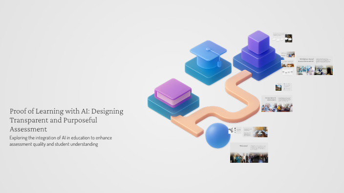 Proof of Learning with AI: Designing Transparent and Purposeful ...