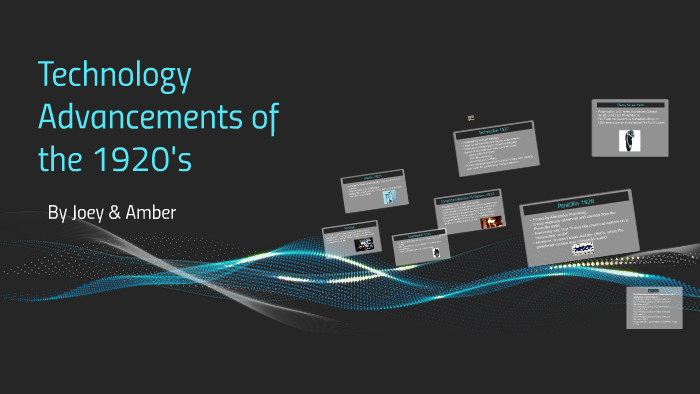 Technology Advancements of the 1920's by Max Huston on Prezi