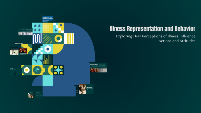 Illness Representation and Behavior by evian maria on Prezi