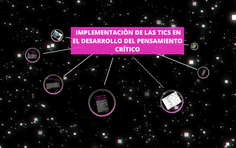 IMPLEMENTACIÒN DE LAS TICS EN EL DESARROLLO DEL PENSAMIENTO by on Prezi