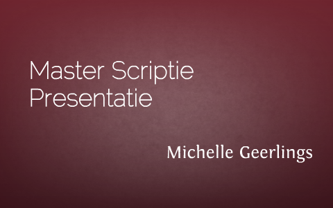Master Scriptie Presentatie by on Prezi