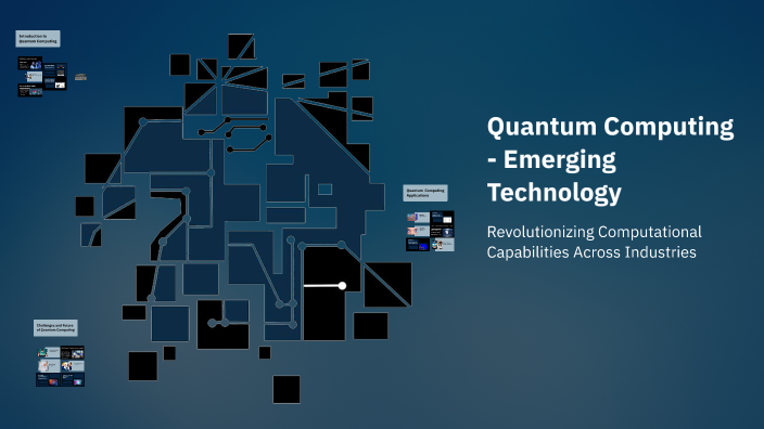Quantum Computing - Emerging Technology by Damien Crawford on Prezi