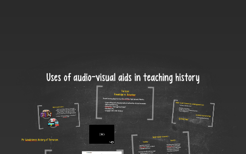 Uses of audio-visual aids in teaching by Annie Ly on Prezi