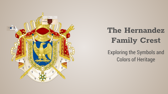 The Hernandez Family Crest by Leonides Hernandez on Prezi