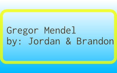 Gregor Mendel by Alex Staggs on Prezi