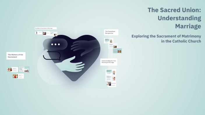 The Sacred Union: Understanding Marriage by Polycarp Maria on Prezi