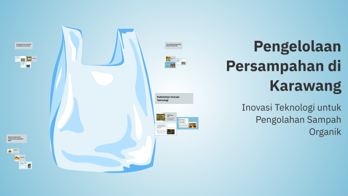 Pengelolaan Persampahan di Karawang by Dani Aprianto on Prezi
