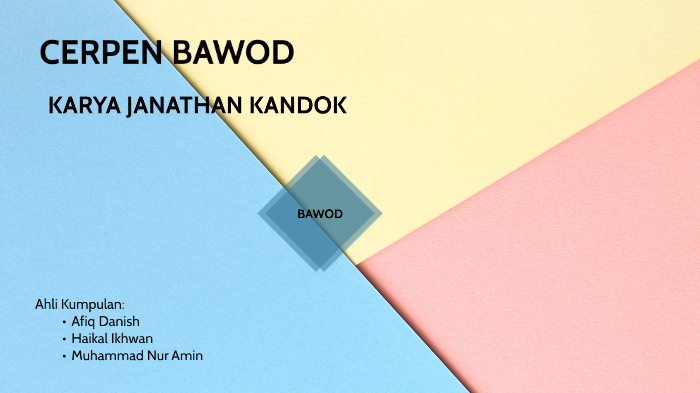 Kajian Cerpen Bawod by Haikal Halim on Prezi
