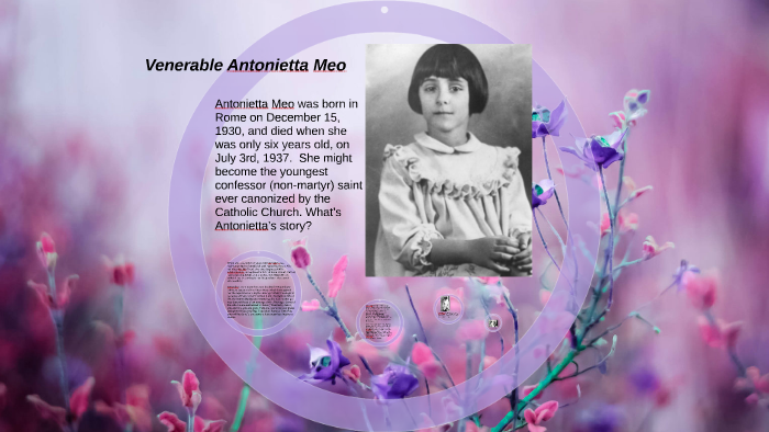Venerable Antonietta Meo by Jim Kontoes on Prezi
