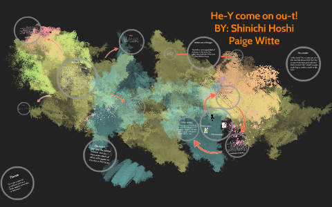 He-Y come on ou-t! by Paige Witte