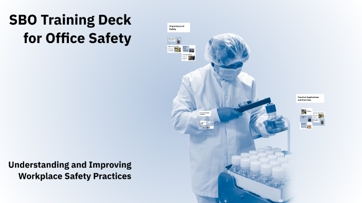 SBO Training Deck for Office Safety by Romina Mansouri on Prezi