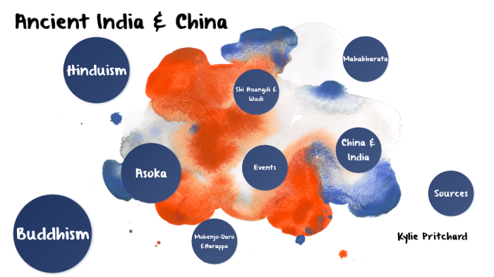 Ancient India and China by Kylie Pritchard on Prezi