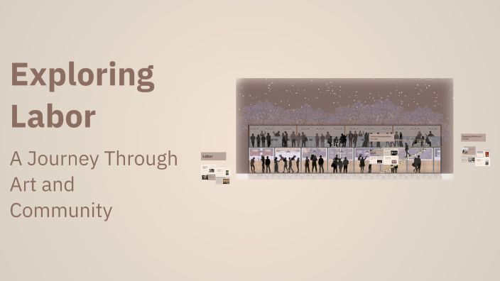 Exploring Labor by Mykhaela Saradpon on Prezi