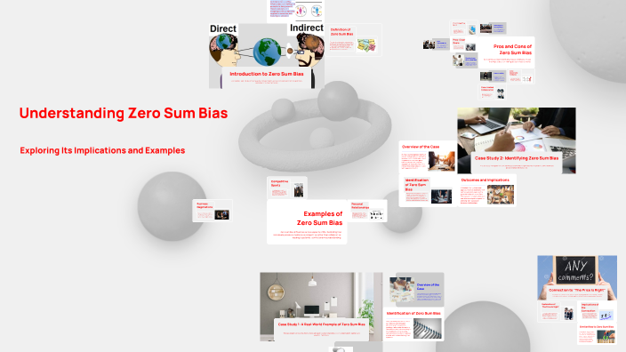 Understanding Zero Sum Bias by Imani Cayson on Prezi