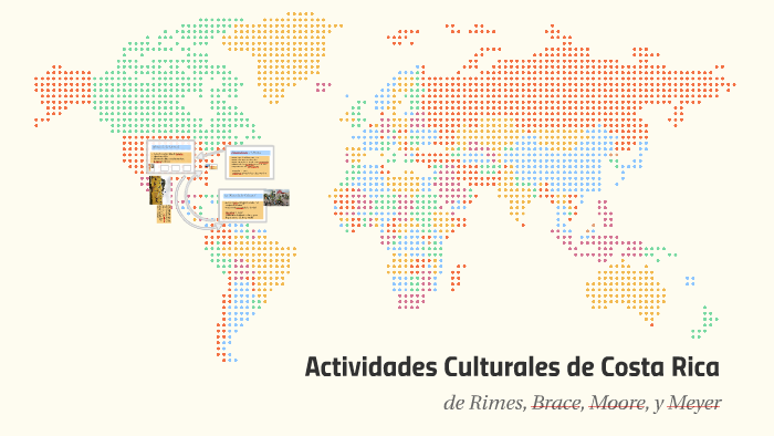 Actividades Culturales de Costa Rica by Ronald Meyer