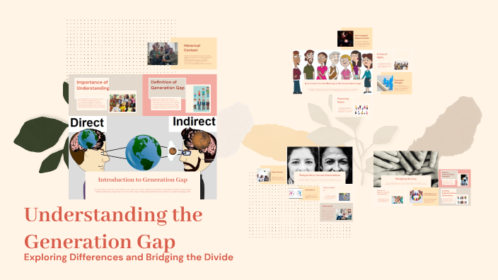 Understanding the Generation Gap by Dương Nguyễn on Prezi