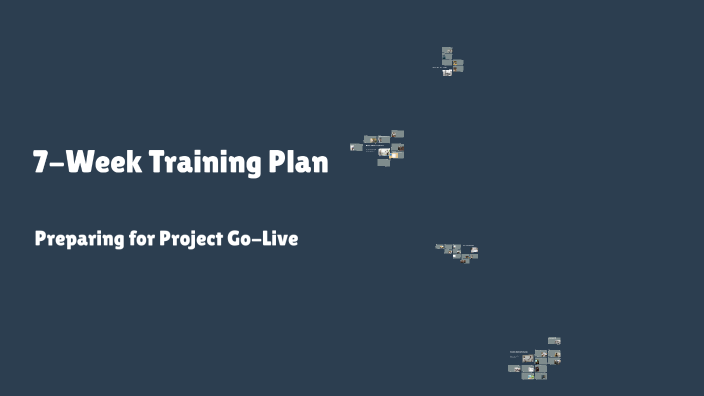 7-Week Training Plan by helen weddle on Prezi