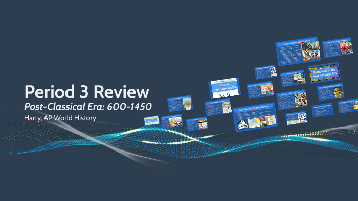 Period 3 Review WHAP by Harty AP History on Prezi