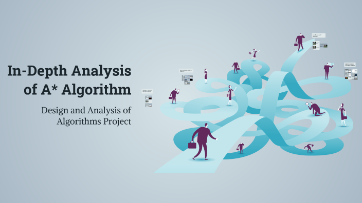 In-Depth Analysis of A* Algorithm by Mariam Mahmoud on Prezi