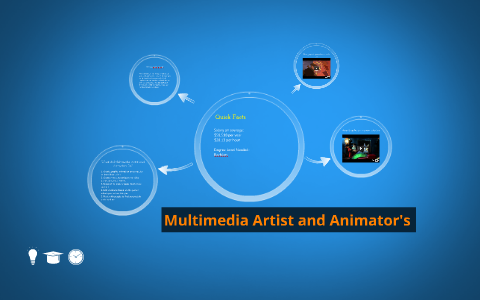 Multimedia Artist and Animator's by on Prezi