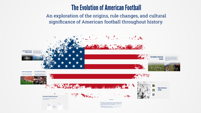 The Evolution of American Football by Landon Holland on Prezi