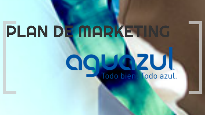 PLAN DE MARKETING AGUA AZUL by Alex Ramirez Miranda on Prezi
