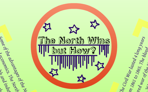 The North Wins but How? by Sara Hardwick on Prezi
