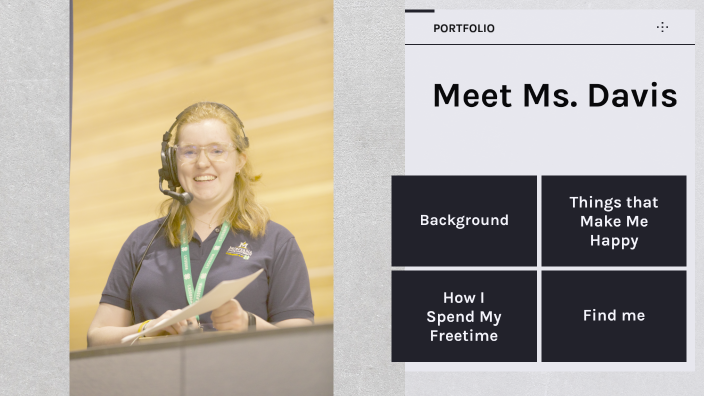 Meet Ms. Davis by Alexandria Davis on Prezi