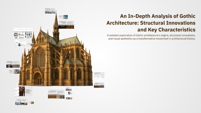 An In-Depth Analysis of Gothic Architecture: Structural Innovations and ...