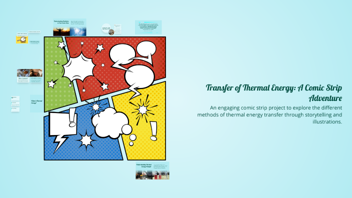 Transfer of Thermal Energy: A Comic Strip Adventure by Logan Foote on Prezi