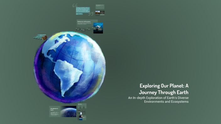 Exploring Our Planet: A Journey Through Earth by Jabrelle on Prezi