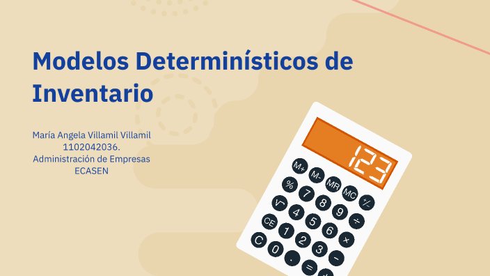 Modelos Determinísticos de Inventario by Maria Ángela Villamil on Prezi