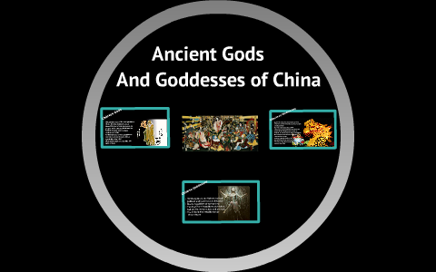 Ancient Chinese Gods and Goddesses by McKenna Mielkie on Prezi