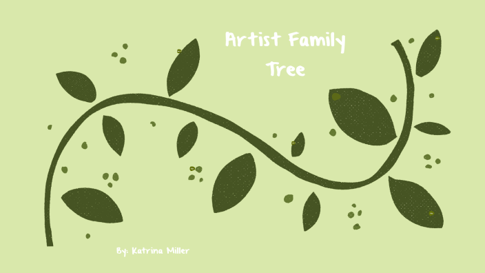 artist family tree by Katrina Miller on Prezi