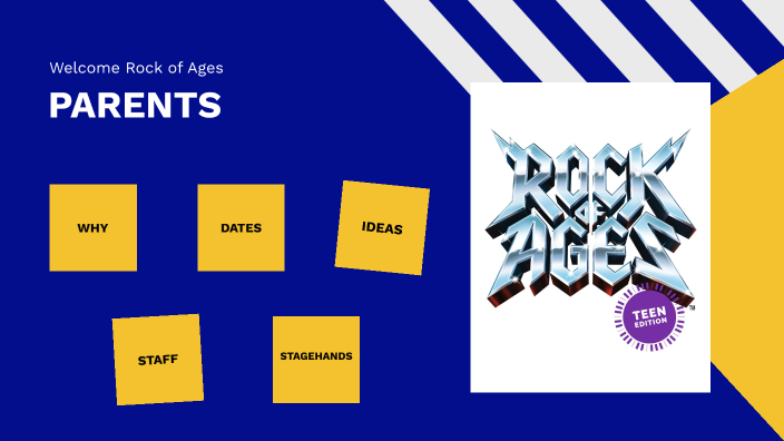 Rock of Ages Parent Meeting by Rebecca Meyer-Larson on Prezi
