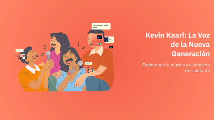 Kevin Kaarl: La Voz de la Nueva Generación by Grisel Ambriz on Prezi