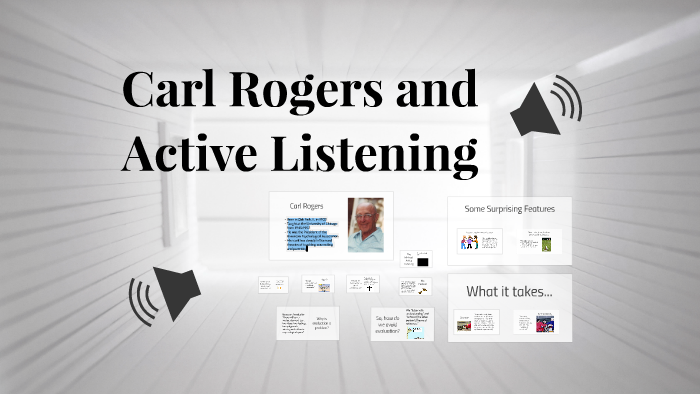 Carl Rogers and Active Listening by Brett Beasley on Prezi