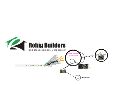 ROBIG BUILDERS AND DEVELOPMENT CORPORATION by Michelle Casuncad on Prezi