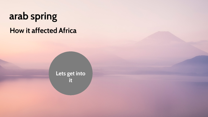 Arab spring by Joseph Pittel on Prezi