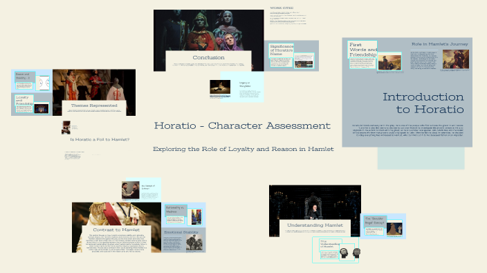 Horatio - Character Assessment by Varun Thabeshan on Prezi