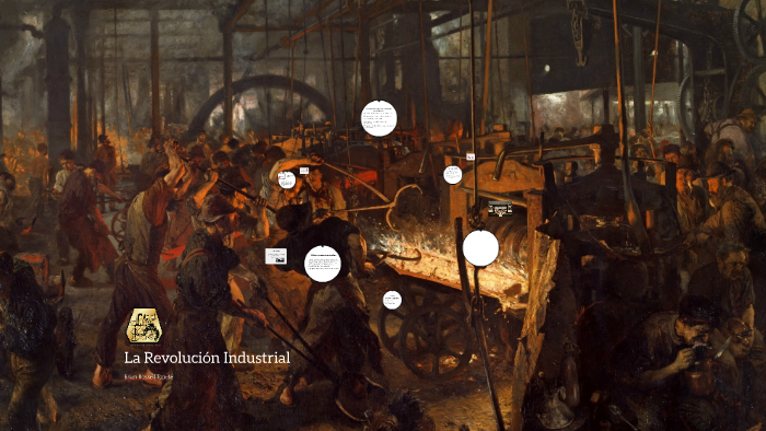 La Revolucion Industrial by Brian Rossell on Prezi